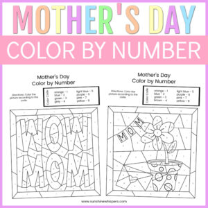 Mother's Day Color By Number FREE Printable Coloring Pages - Sunshine ...