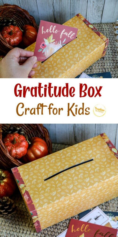 Gratitude Box Craft For Kids (Thanksgiving Theme!) - Sunshine Whispers