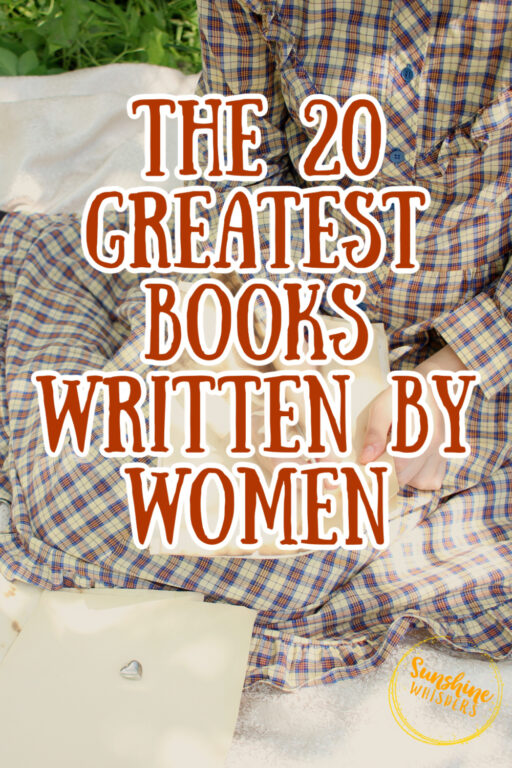 The 20 Greatest Books Written By Women - Sunshine Whispers