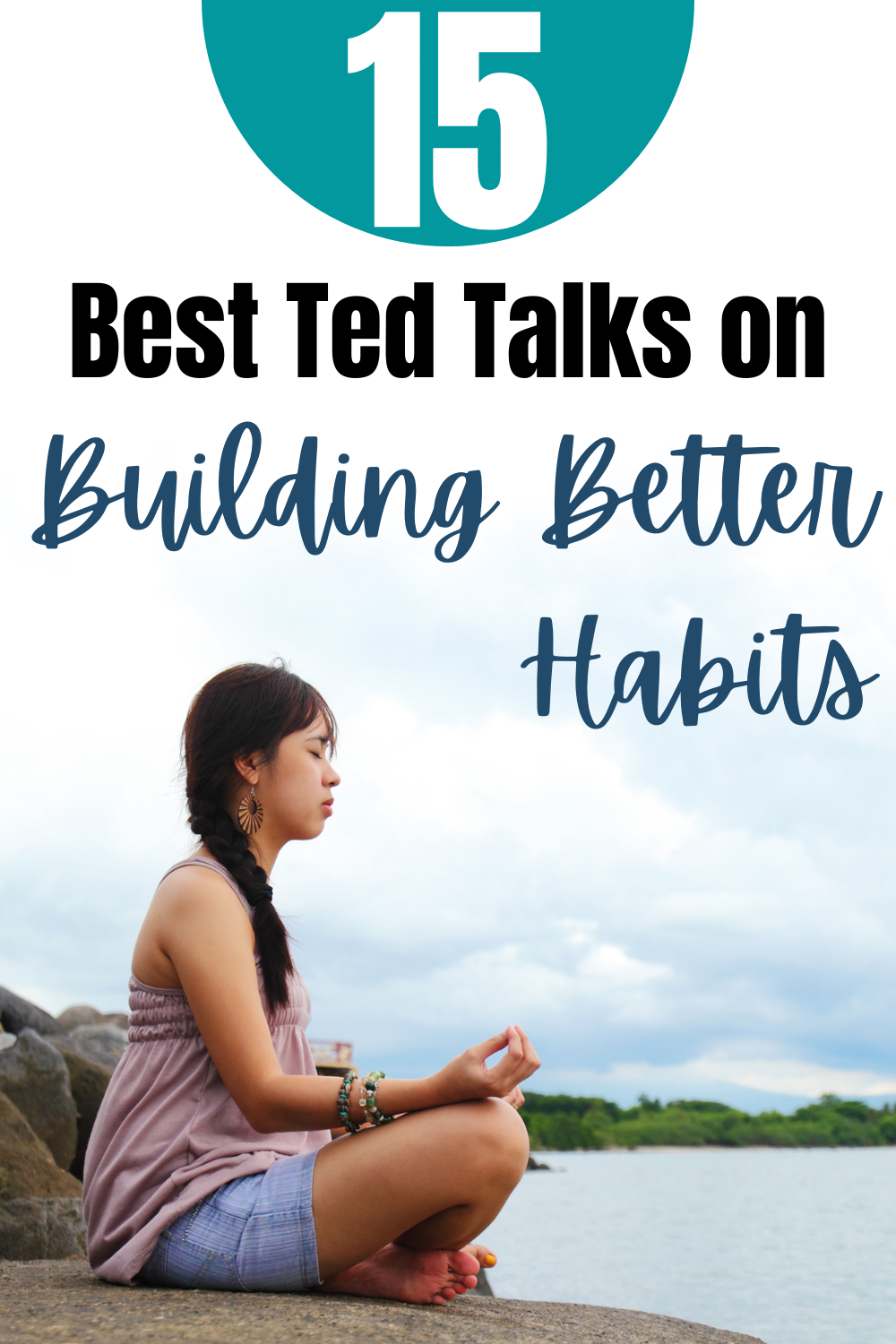 Best Ted Talks on Building Better Habits - Sunshine Whispers